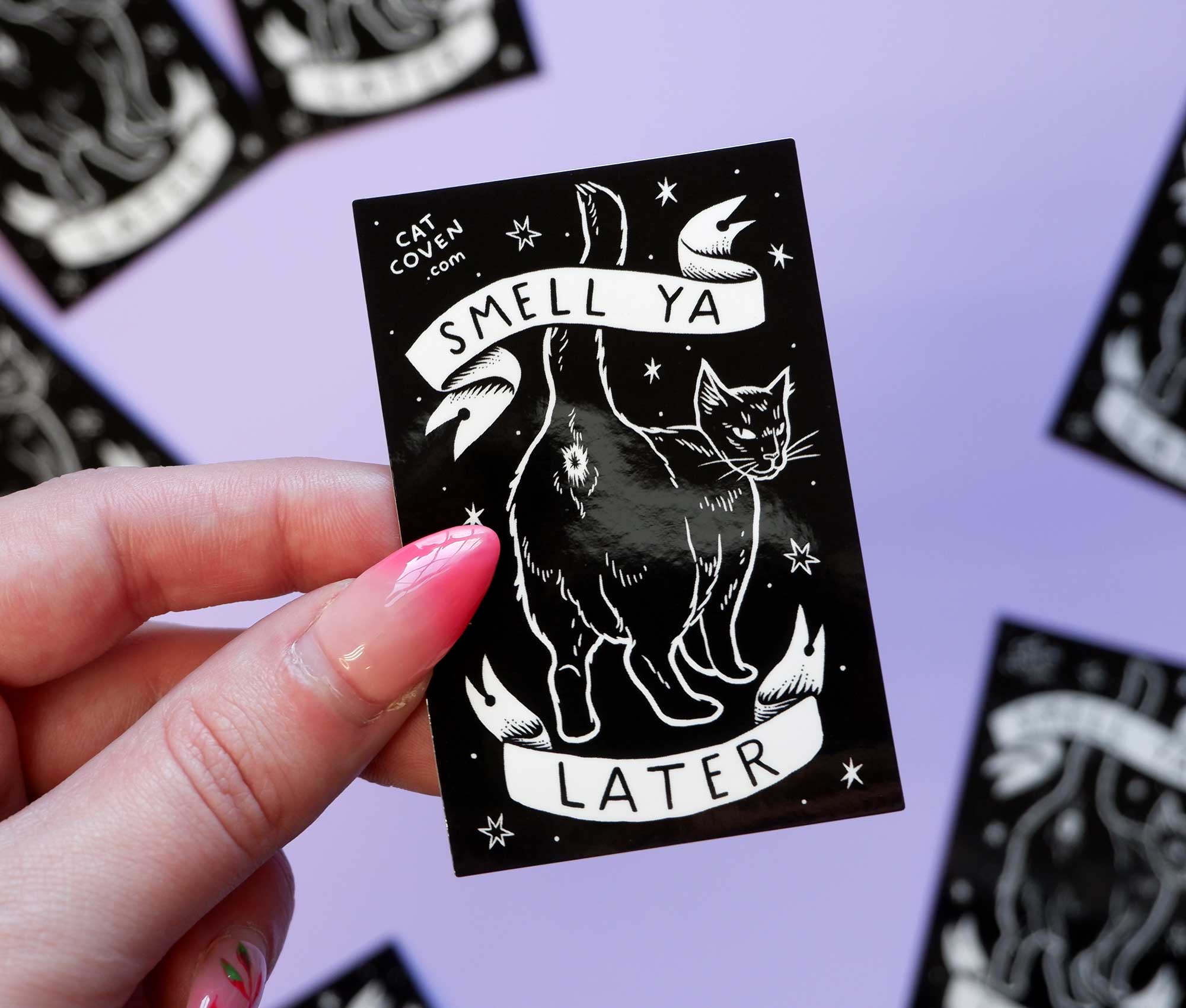 Smell Ya Later - Sticker – Cat Coven